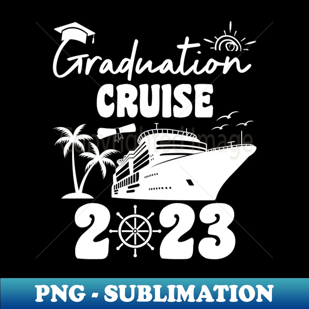 Graduation Cruise - PNG Transparent Digital Download File fo | Inspire ...