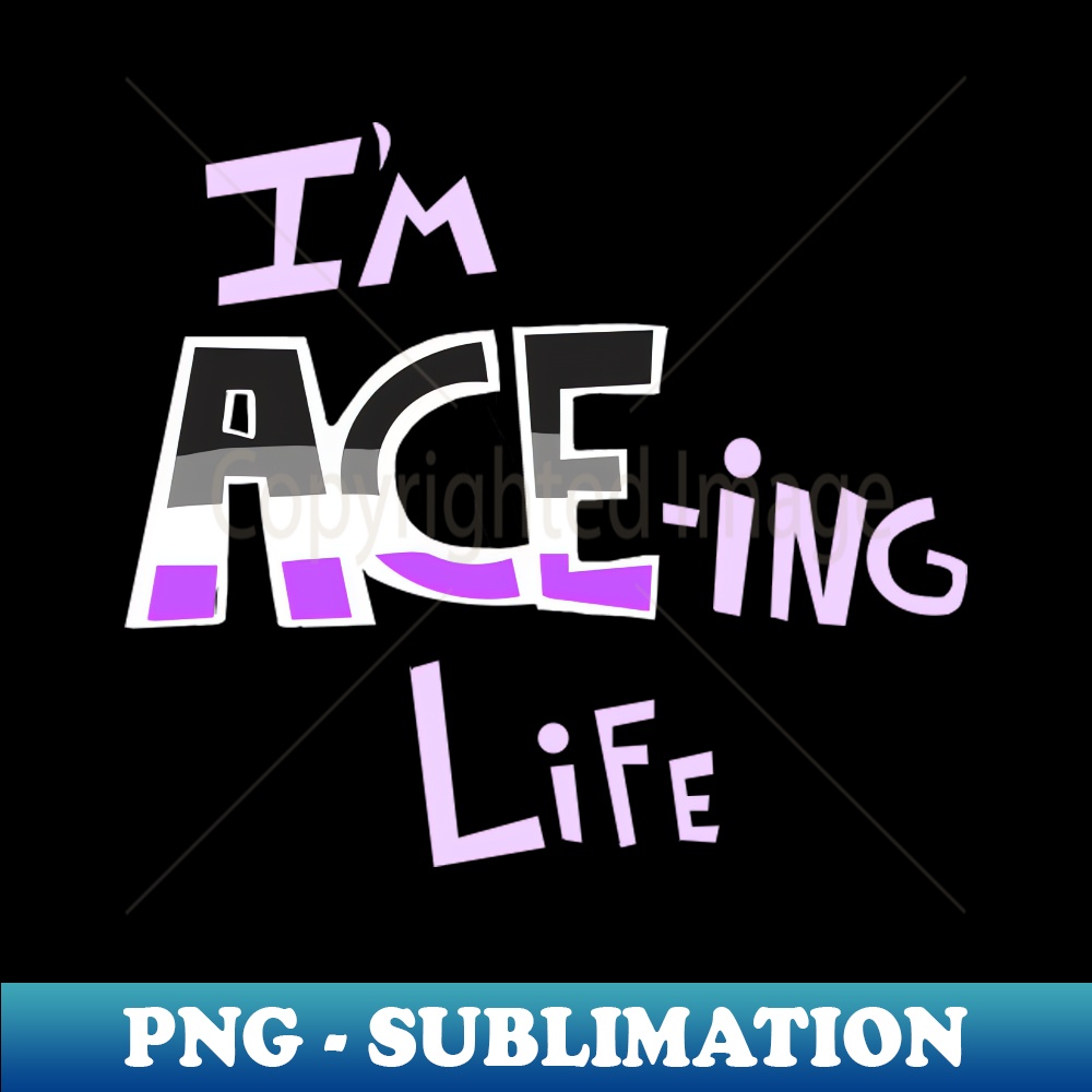 Im ACE-ing Life - Professional Sublimation Digital Download | Inspire ...