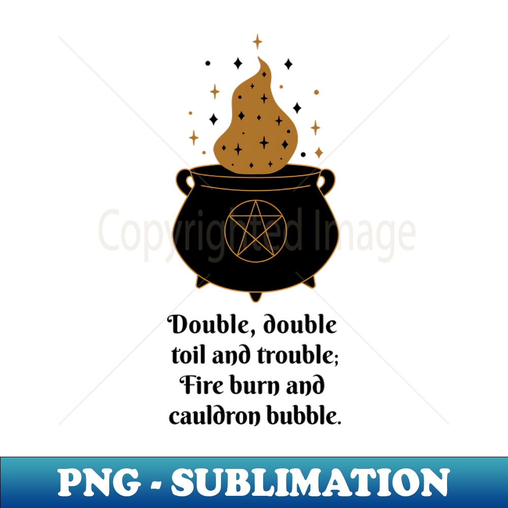 Double double toil and trouble - Shakespeare - Signature Su | Inspire ...