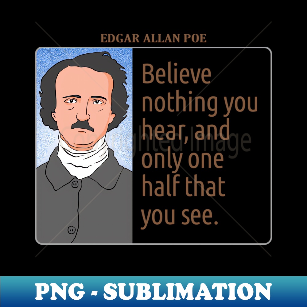 Edgar Allan Poe - Creative Sublimation PNG Download - Transf - Inspire ...