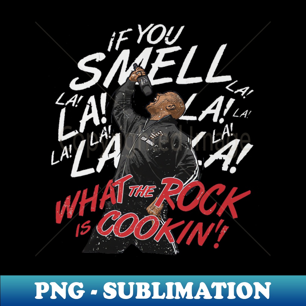 The Rock If You Smell - Sublimation-Ready PNG File - Perfect | Inspire ...