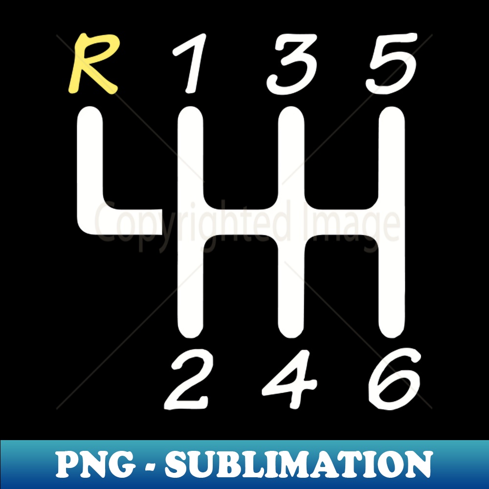 Stick Shift - Special Edition Sublimation PNG File - Bring Y | Inspire ...