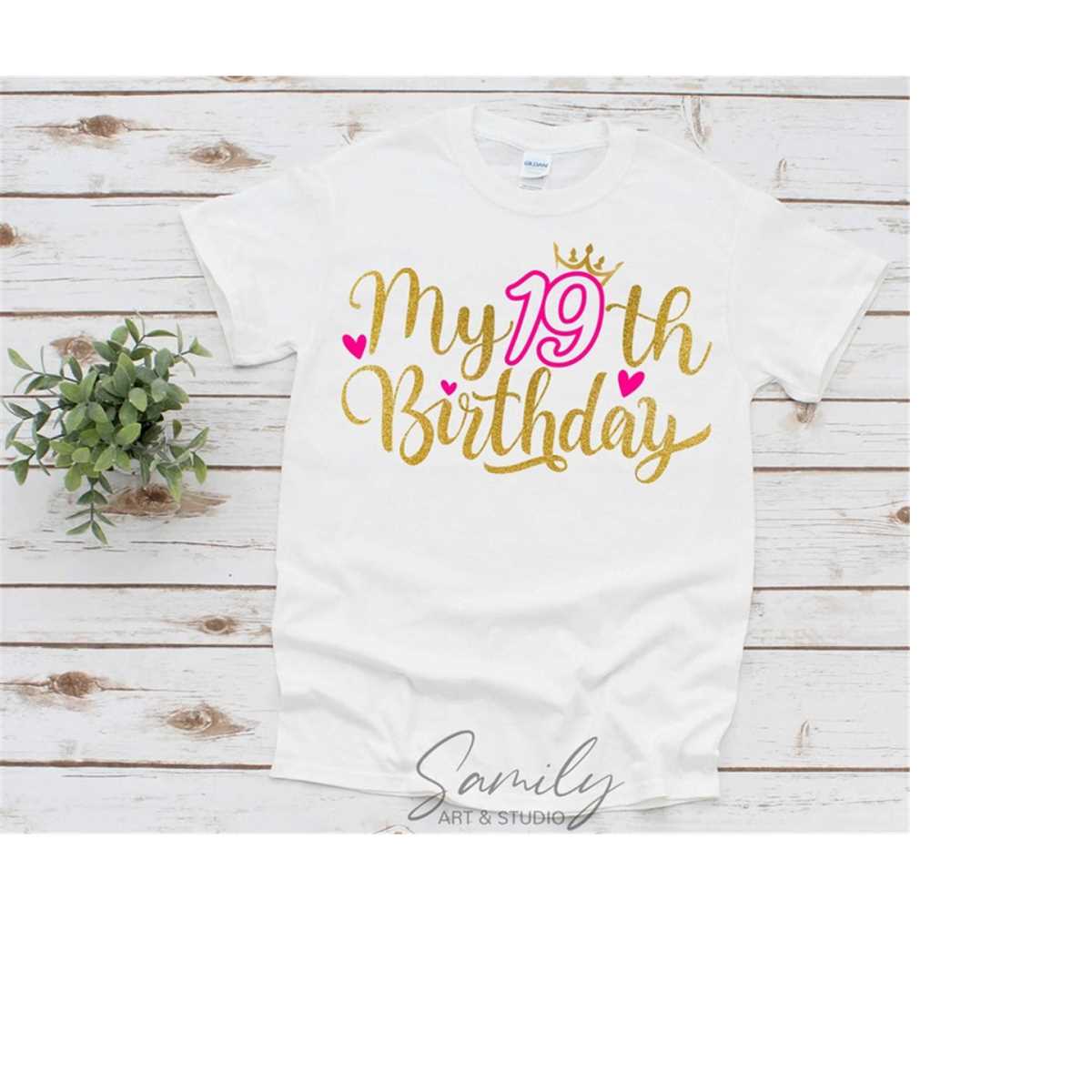 My Nineteenth Birthday Svg, Nineteen svg, My 19th Birthday s - Inspire Uplift