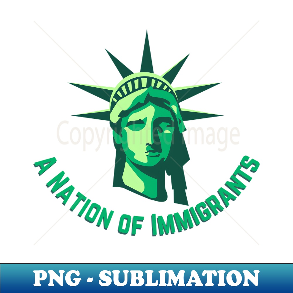 A Nation of Immigrants - PNG Transparent Sublimation File - | Inspire ...