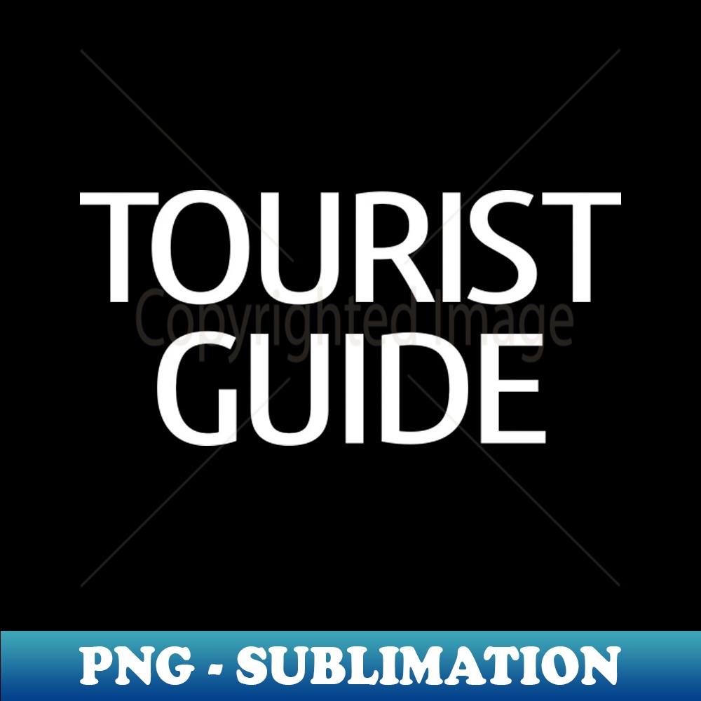 Tourist Guide - PNG Sublimation Digital Download - Boost You - Inspire ...