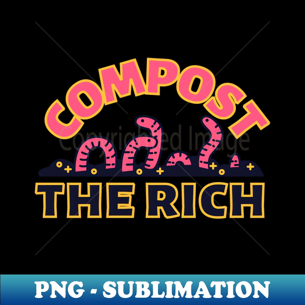 Compost the Rich Worm - Decorative Sublimation PNG File - Pe - Inspire ...