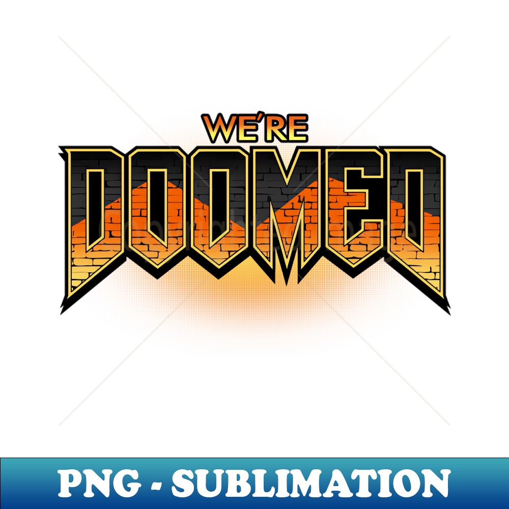 Were Doomed Funny Gaming Logo Parody Climate Change Pessimis | Inspire ...