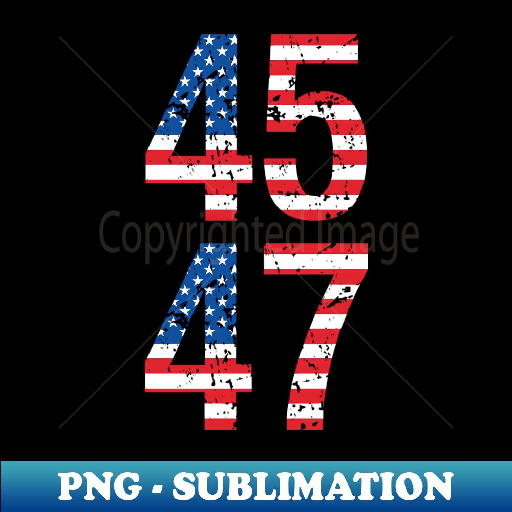 45 47 trump 2024 election - Aesthetic Sublimation Digital Fi - Inspire ...
