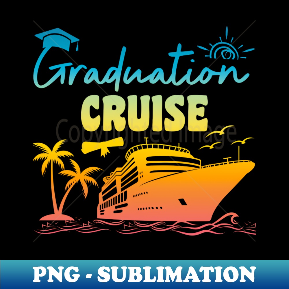 Graduation Cruise - Elegant Sublimation PNG Download - Spice - Inspire ...