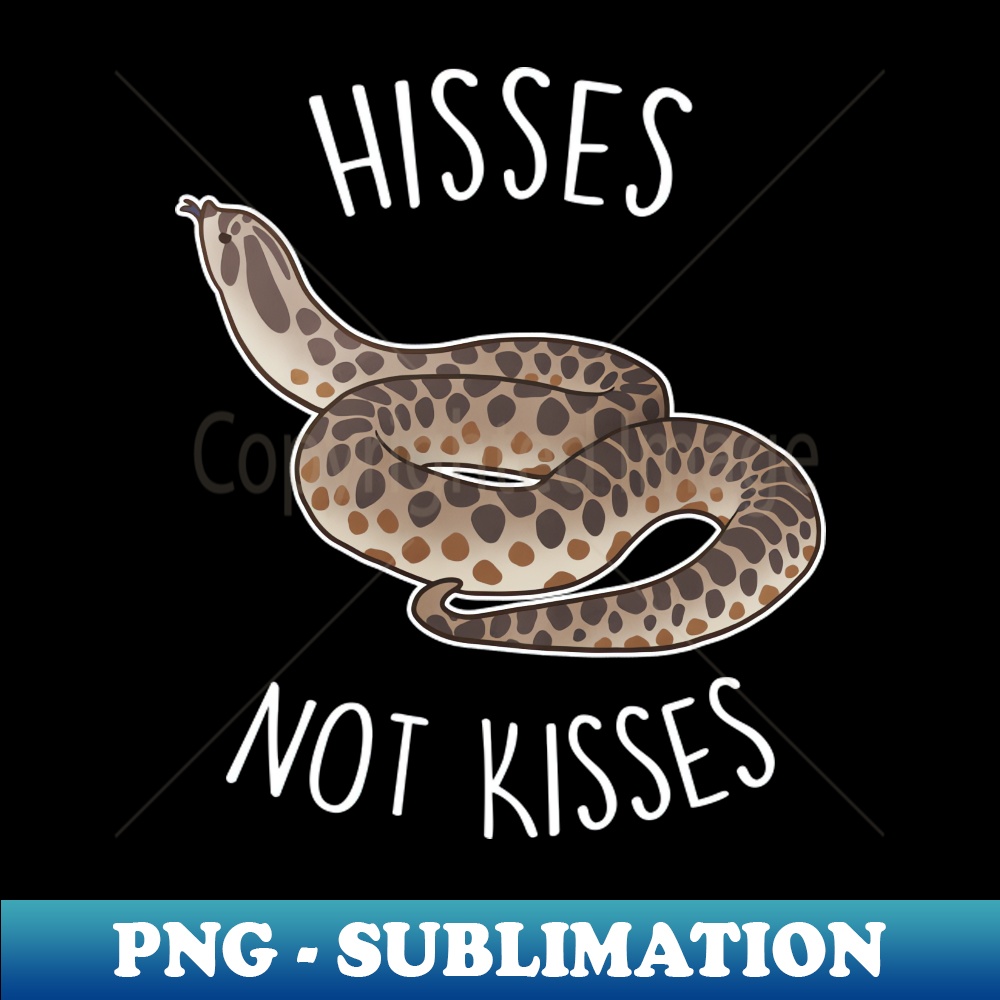Hognose Snake Hisses Not Kisses - Vintage Sublimation PNG Do | Inspire ...