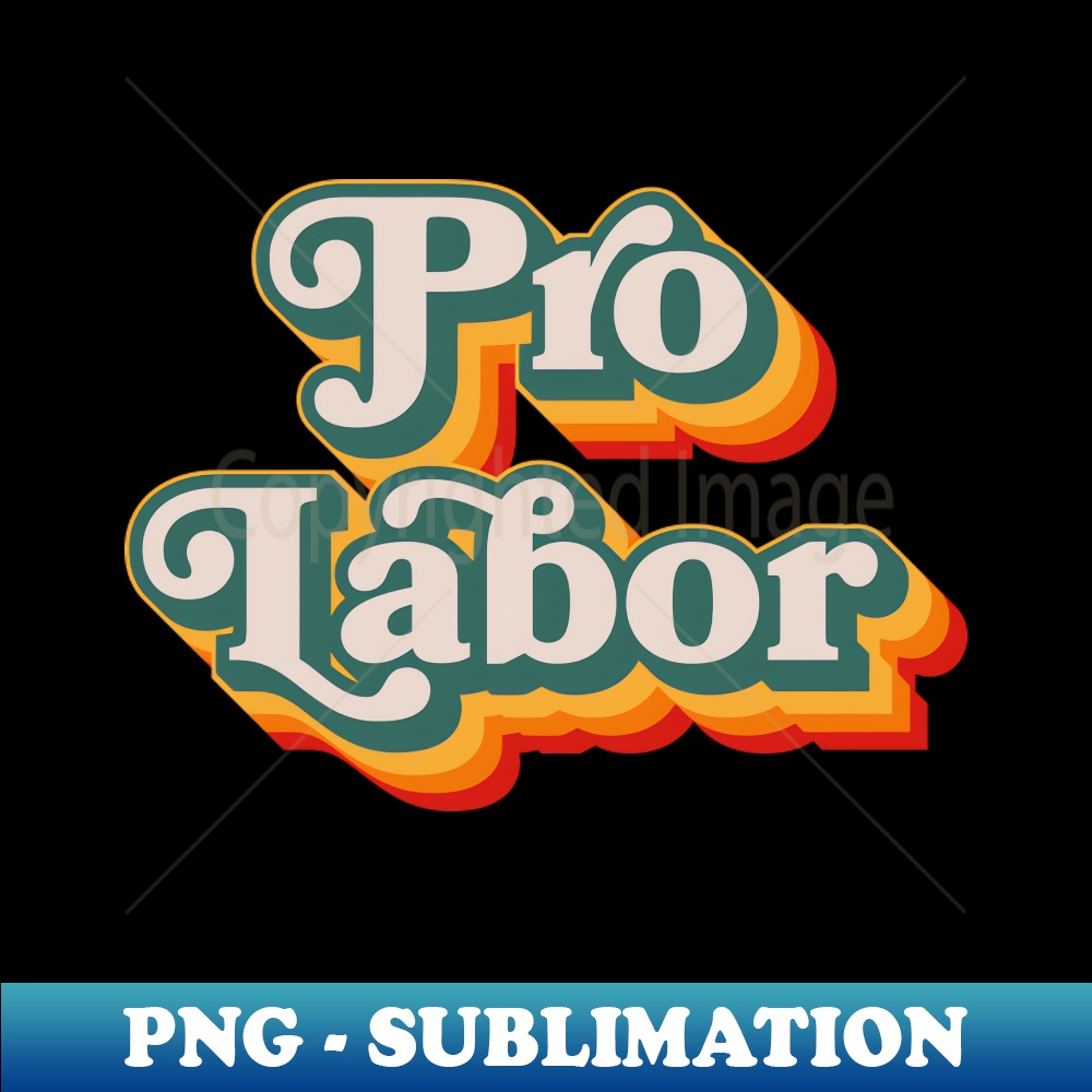 Pro Labor - Premium PNG Sublimation File - Enhance Your Appa | Inspire ...