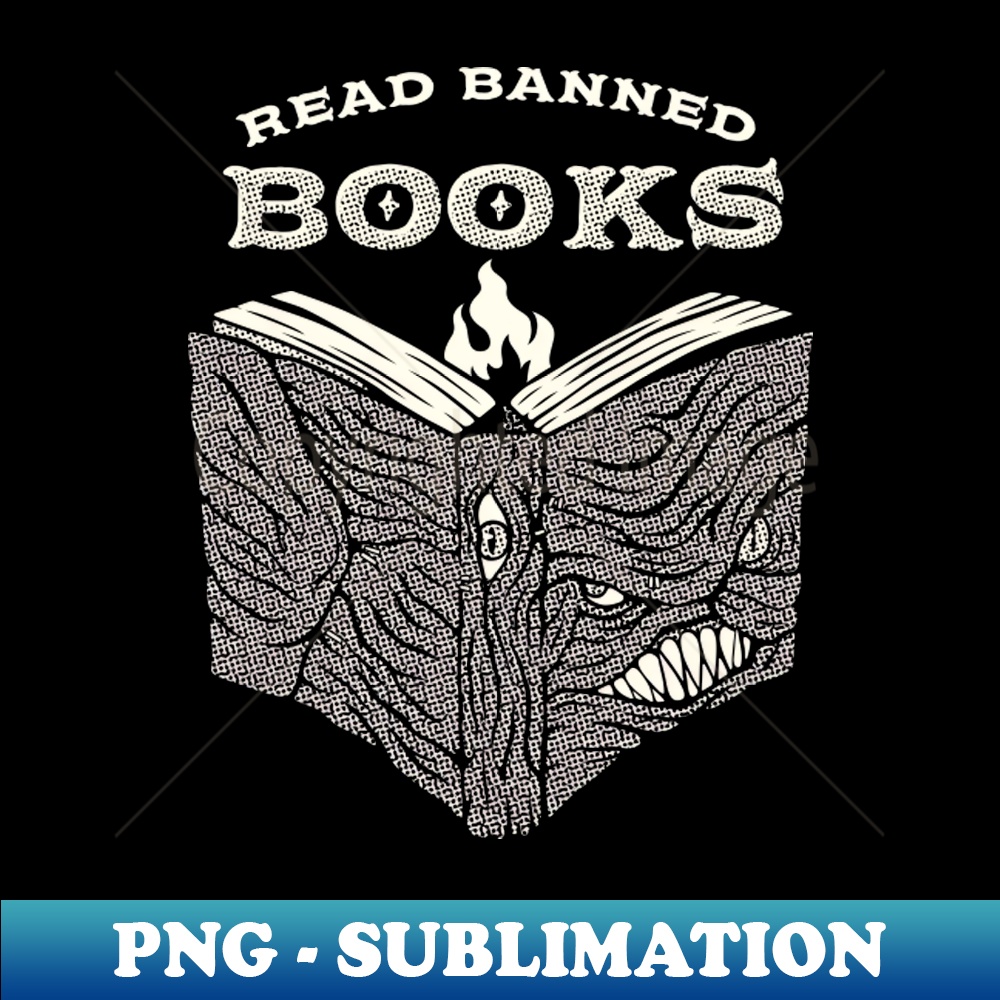Read Banned Books by Tobe Fonseca - PNG Transparent Sublimat - Inspire ...