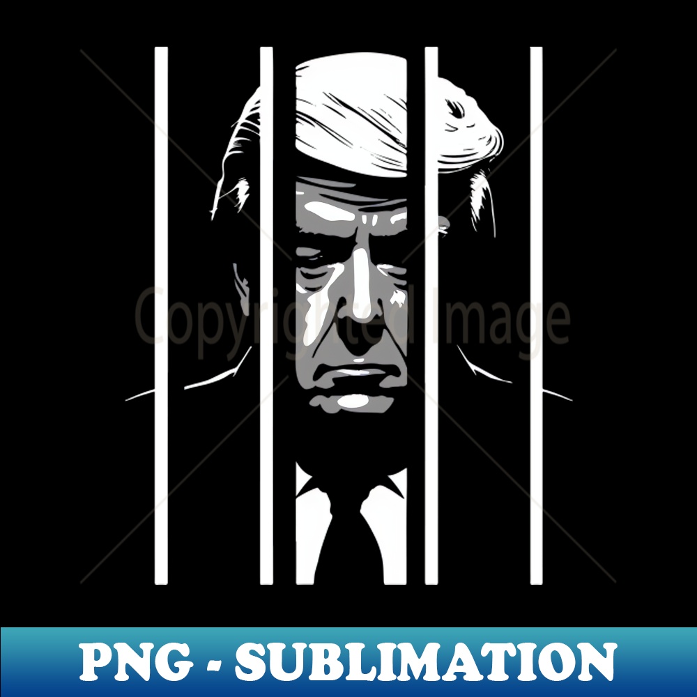 Trump Behind Bars - Instant PNG Sublimation Download - Insta | Inspire ...
