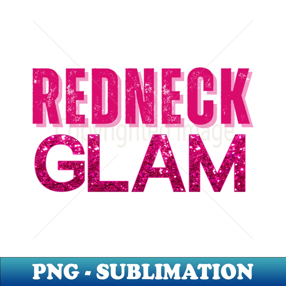 Redneck Glam Glitter - Aesthetic Sublimation Digital File - - Inspire ...
