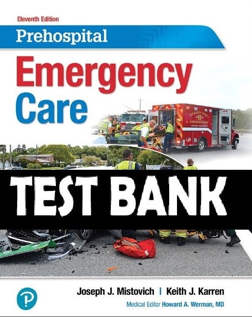 TEST BANK for Prehospital Emergency Care 11th Edition | Inspire Uplift