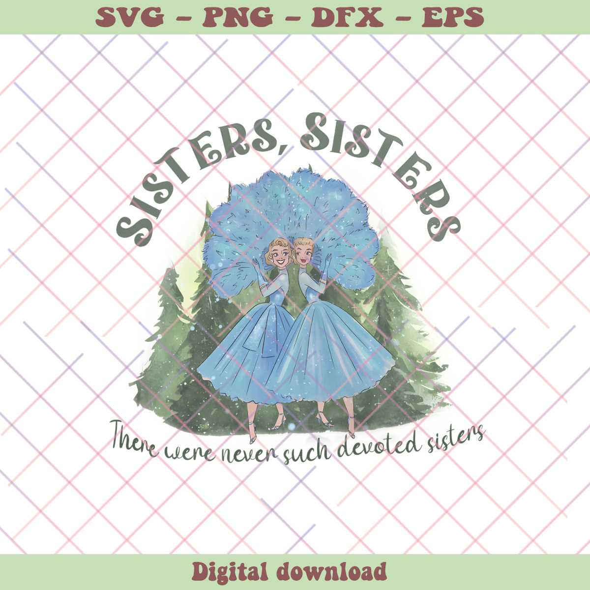 Haynes Sisters There Were Never Such Devoted Sisters PNG | Inspire Uplift