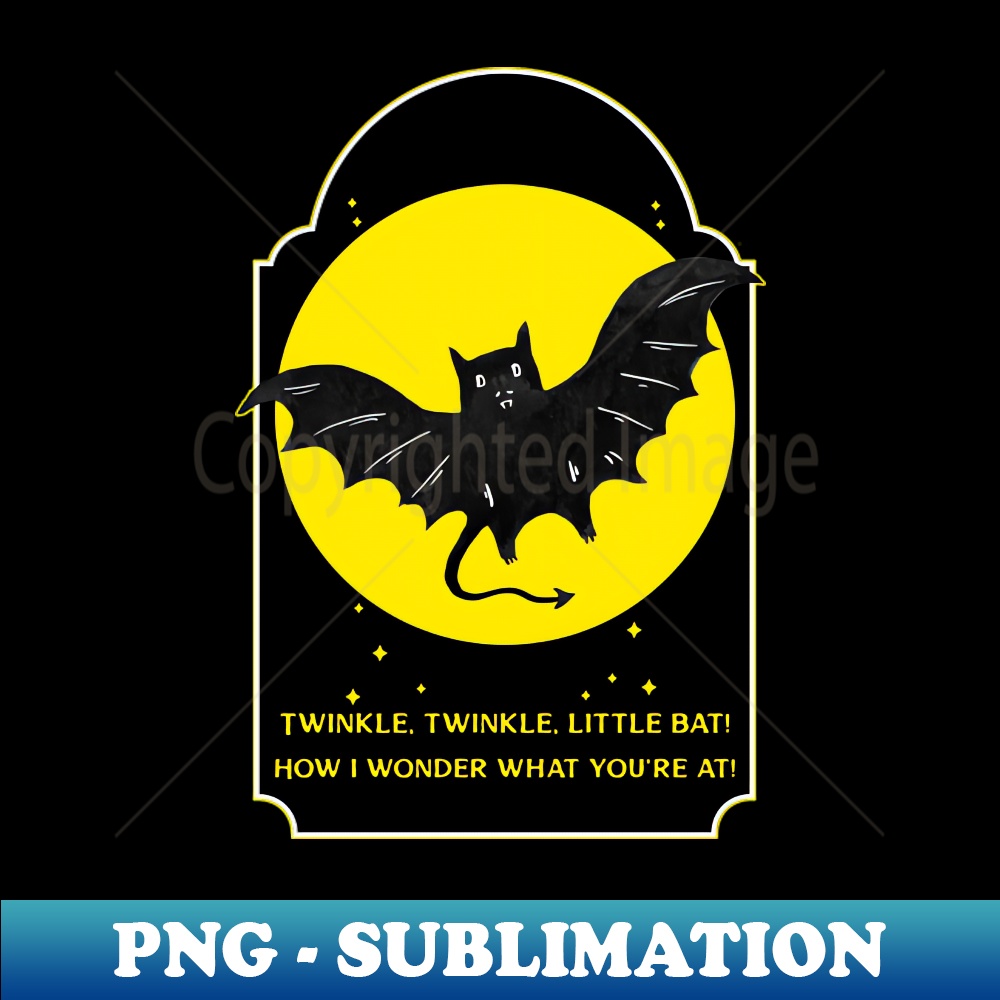 Twinkle Twinkle Little Bat - Exclusive PNG Sublimation Downl | Inspire Uplift