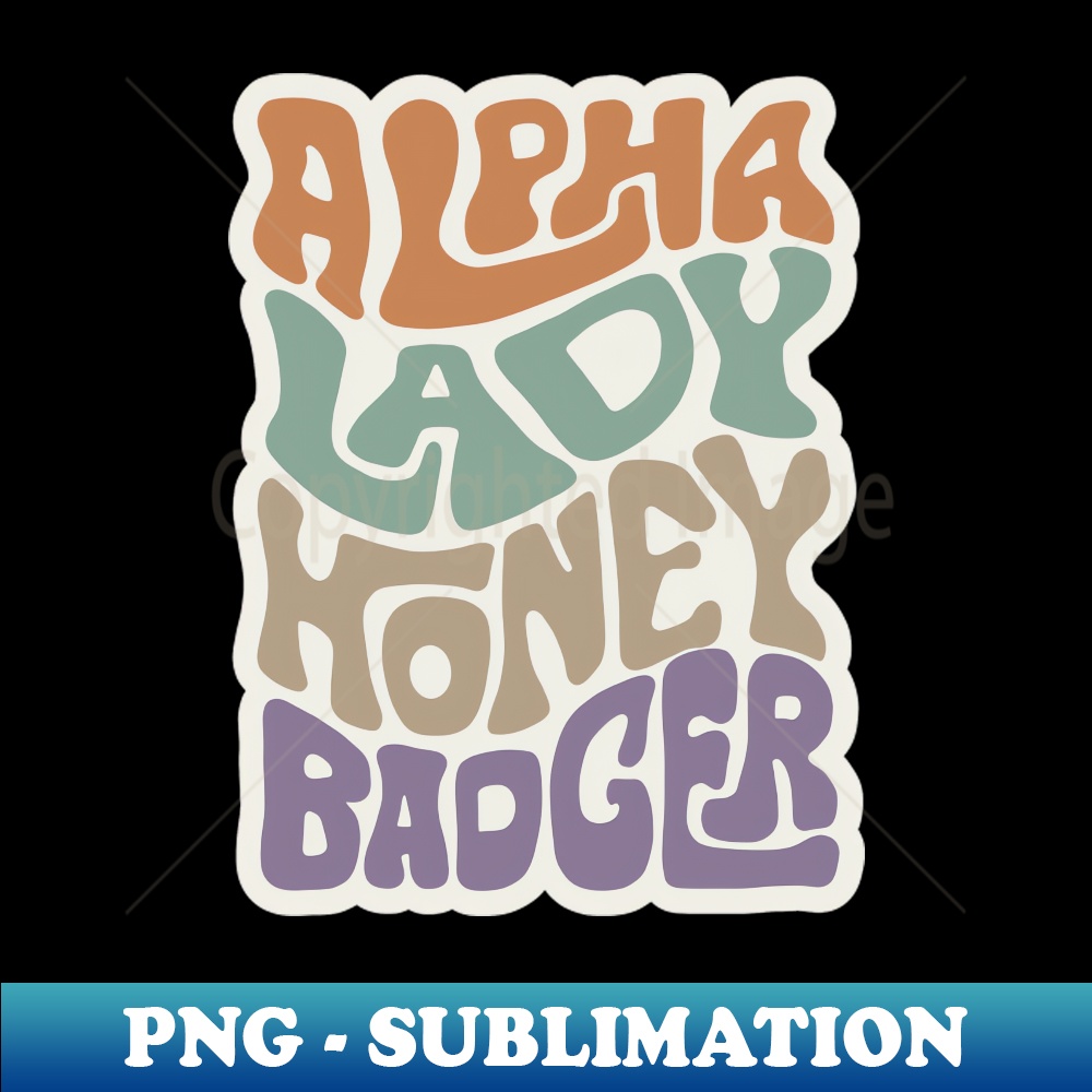 Alpha Lady Honey Badger Word Art - Trendy Sublimation Digita | Inspire Uplift