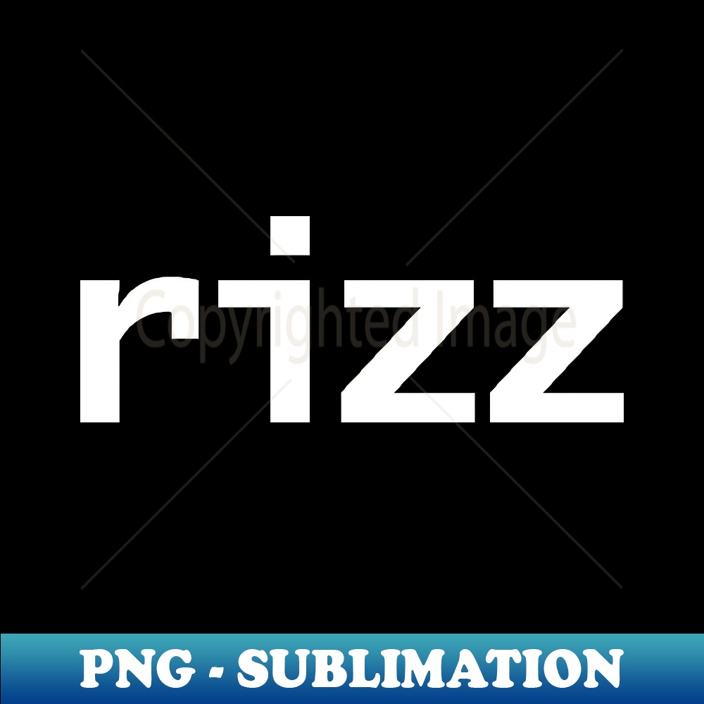 Rizz Gen Z Slang - Decorative Sublimation PNG File - Transfo | Inspire ...