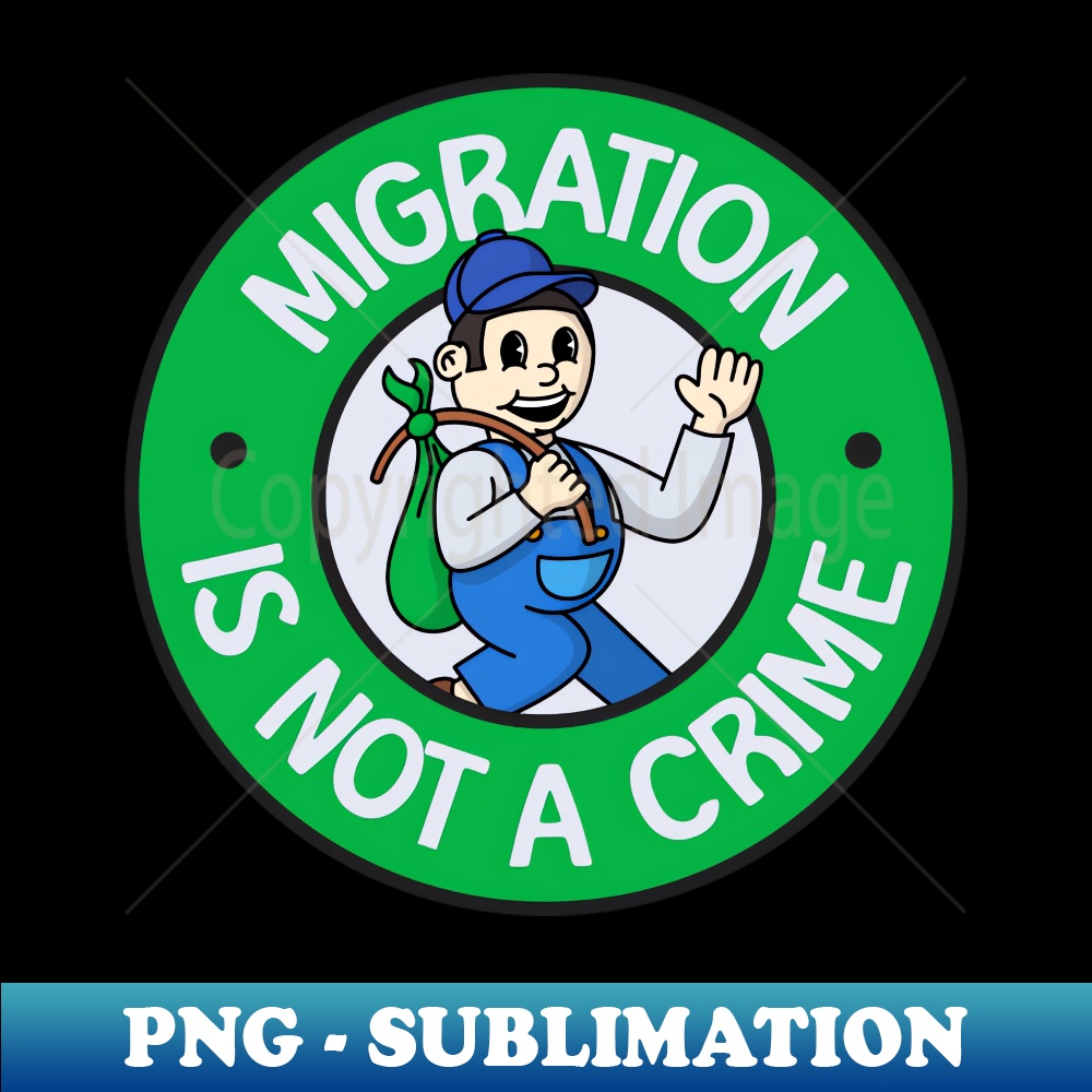 Migration Is Not A Crime - Support Immigration - PNG Transpa | Inspire ...