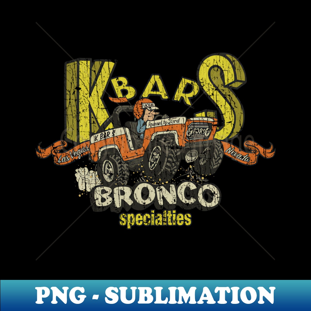 K-Bar-S Bronco Specialties 1978 - Signature Sublimation PNG | Inspire ...