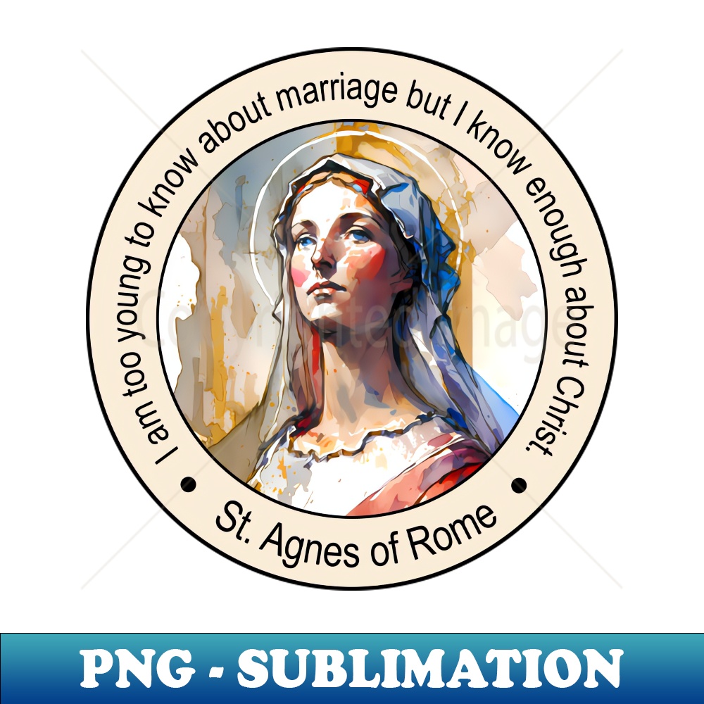 St Agnes of Rome Religious Quotes Gift Inspiring Motivationa | Inspire ...