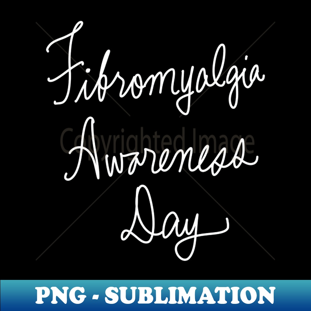 Fibromyalgia Awareness Day - Premium PNG Sublimation File - | Inspire ...