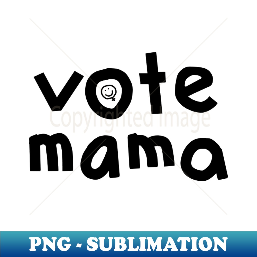 Vote Mama Kamala Harris Outline - Aesthetic Sublimation Digi | Inspire ...