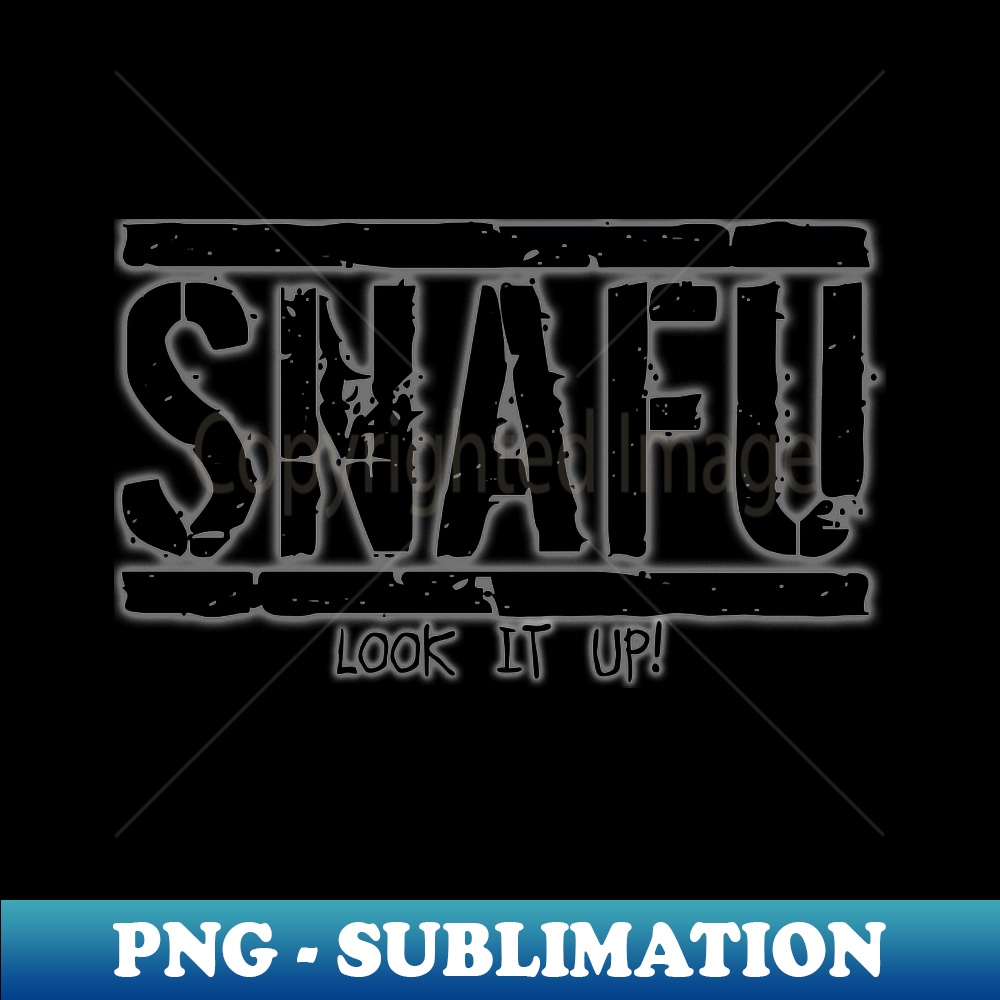 SNAFU - PNG Transparent Digital Download File for Sublimatio - Inspire ...