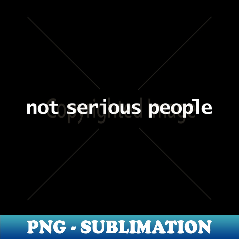 Not Serious People Funny Succession Quotes - Professional Su | Inspire ...