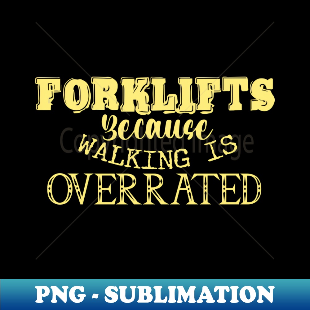 Forklift Certified Meme - Artistic Sublimation Digital File - Inspire ...