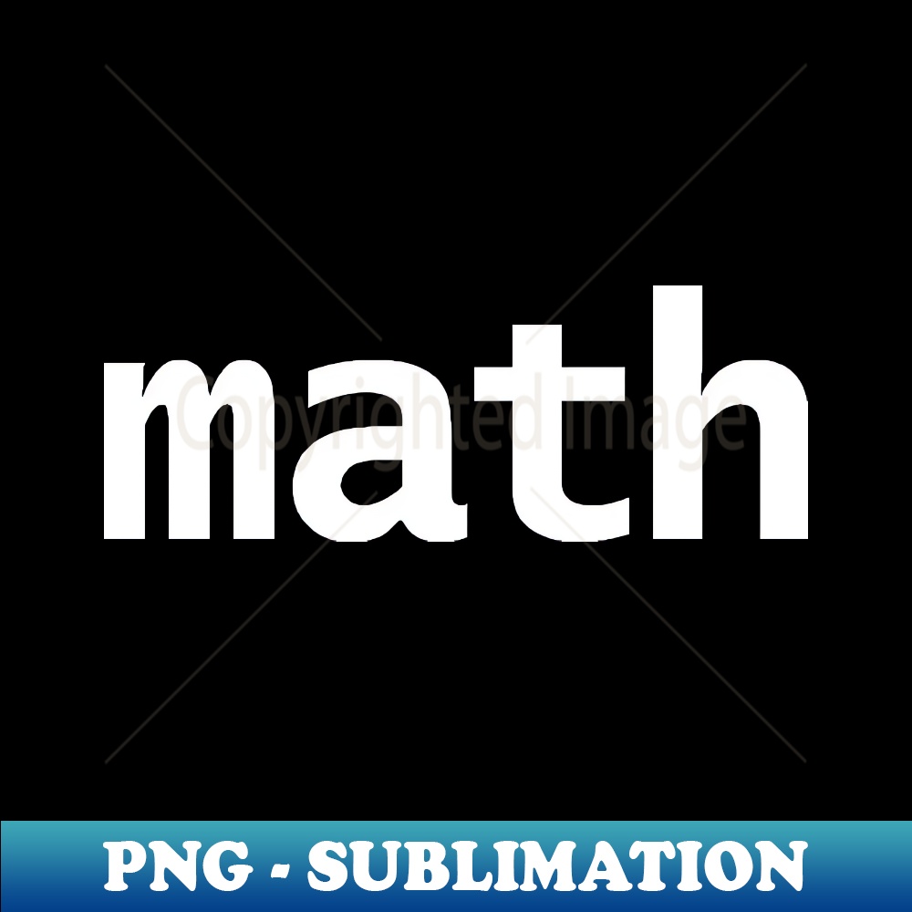 Math Minimal Typography White Text - Premium PNG Sublimation | Inspire ...