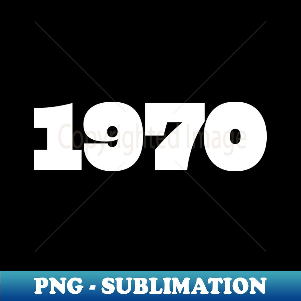 1970 Retro Year Typography - PNG Transparent Sublimation Fil - Inspire ...