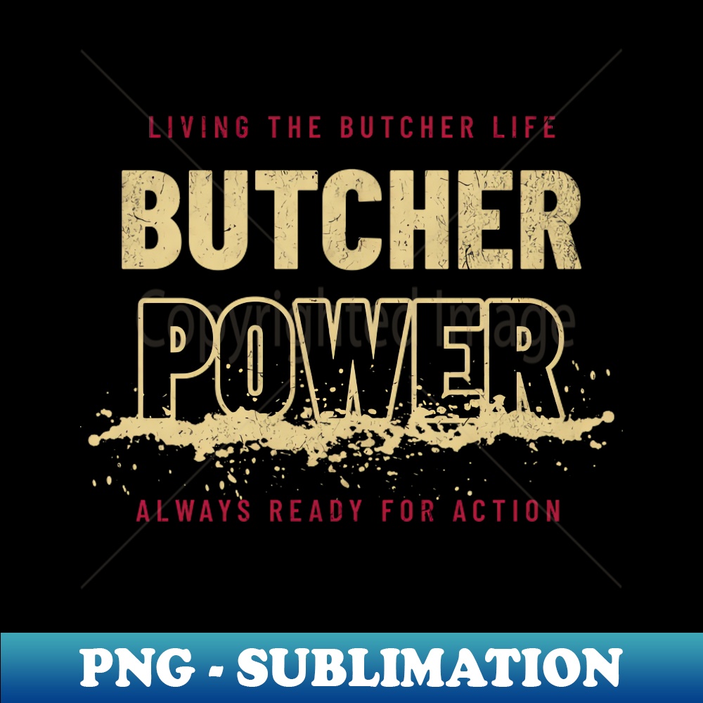 Butcher Power - PNG Transparent Digital Download File for Su - Inspire ...