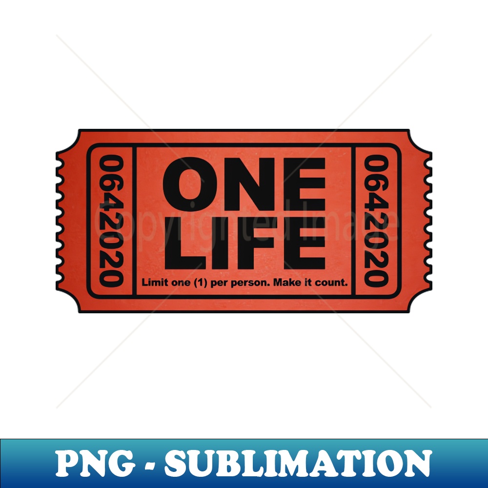 One Life Raffle Ticket - Elegant Sublimation PNG Download - | Inspire ...