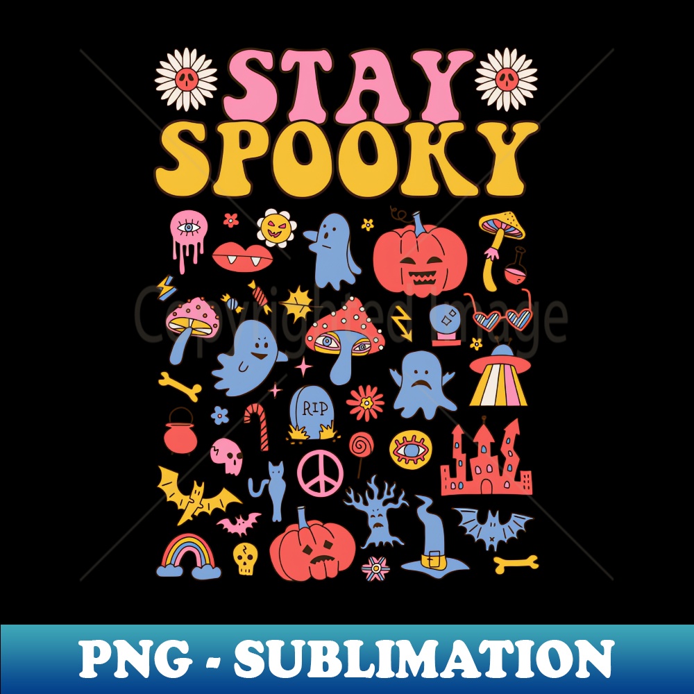 Stay Spooky - Groovy Halloween - Artistic Sublimation Digita - Inspire ...