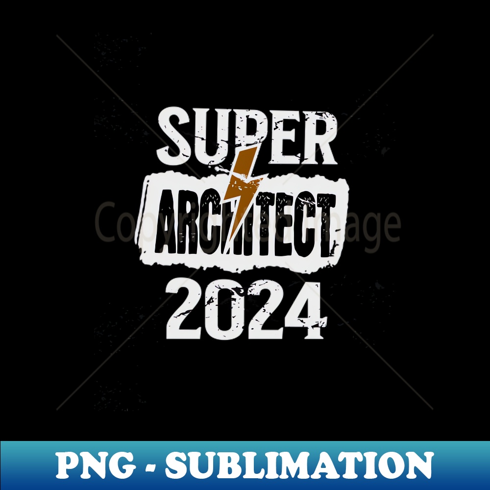 Super Architect - Special Edition Sublimation PNG File - Per | Inspire ...
