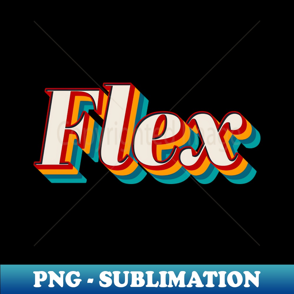 Flex - Modern Sublimation PNG File - Revolutionize Your Desi | Inspire Uplift