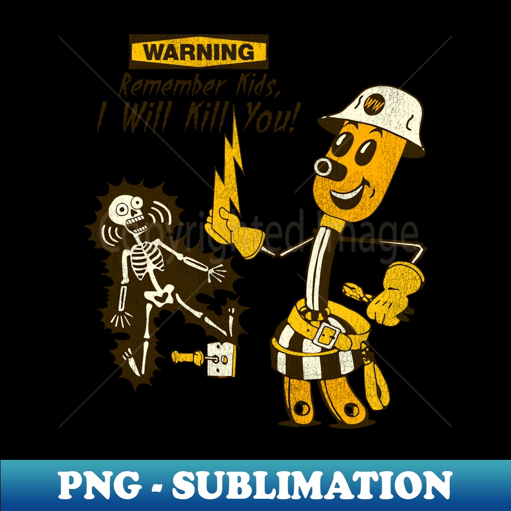 Willie Wiredhand Will Kill You - Unique Sublimation PNG Down | Inspire ...