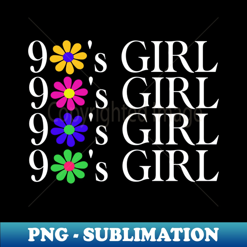 90s Girl - Professional Sublimation Digital Download - Defyi | Inspire ...