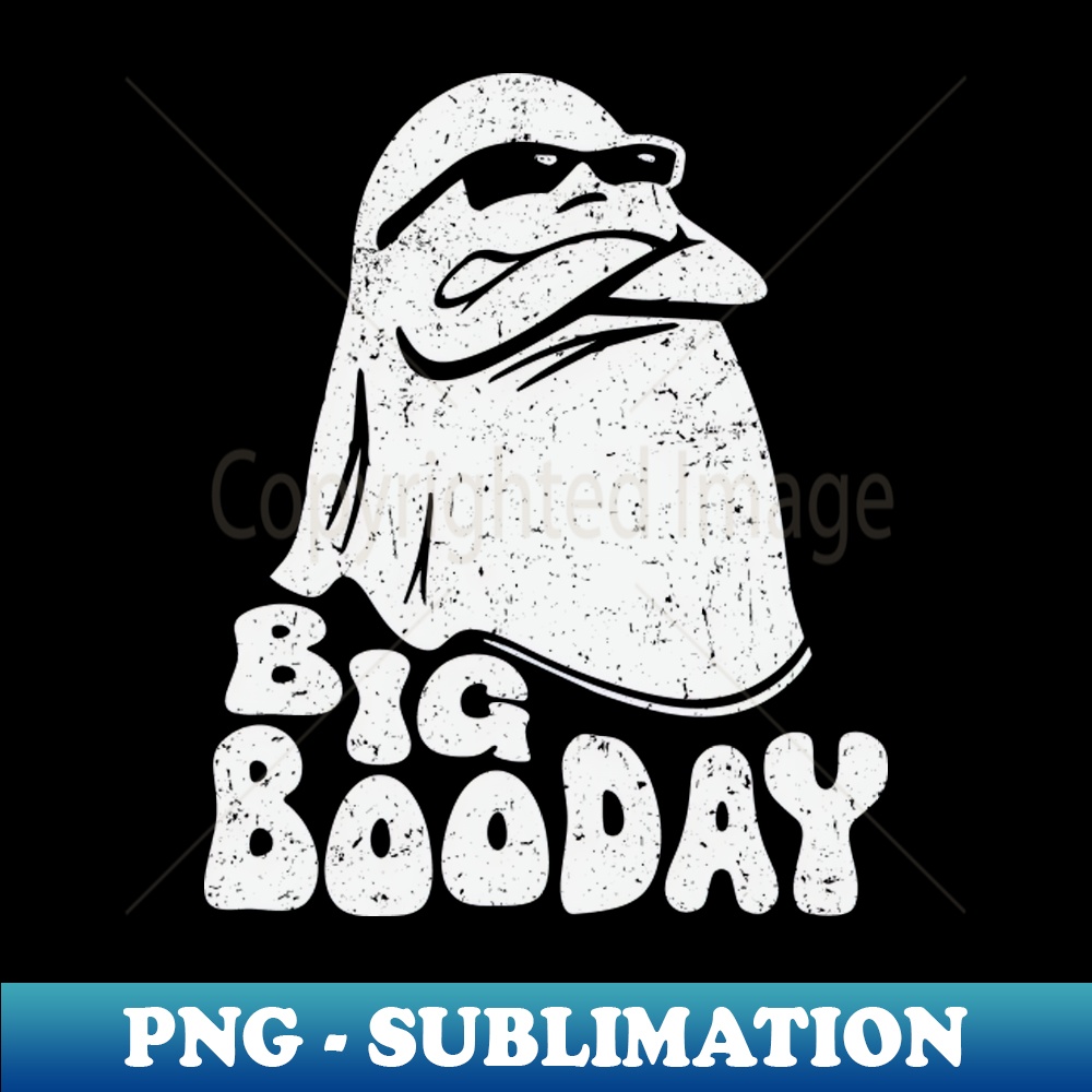 Big Boo Day - Elegant Sublimation PNG Download - Bring Your | Inspire ...
