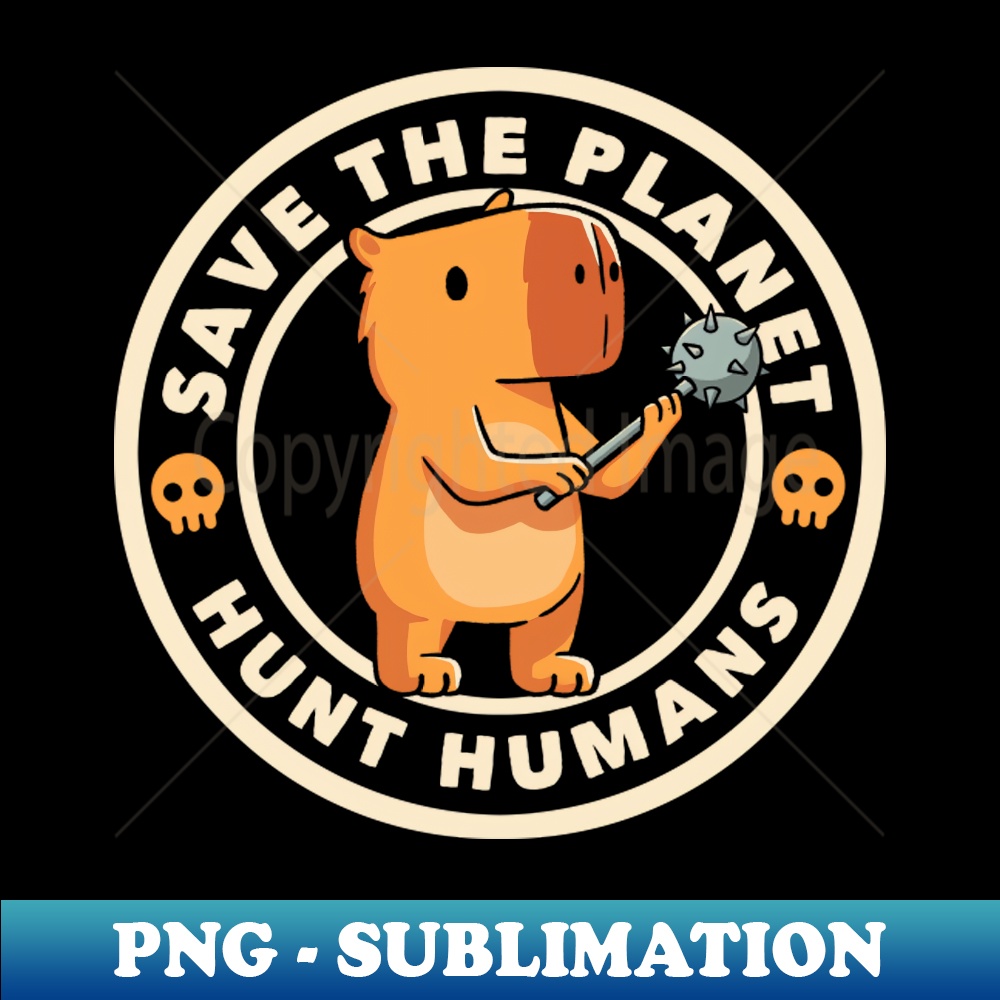 Save The Planet Hunt Humans by Tobe Fonseca - Modern Sublima | Inspire ...
