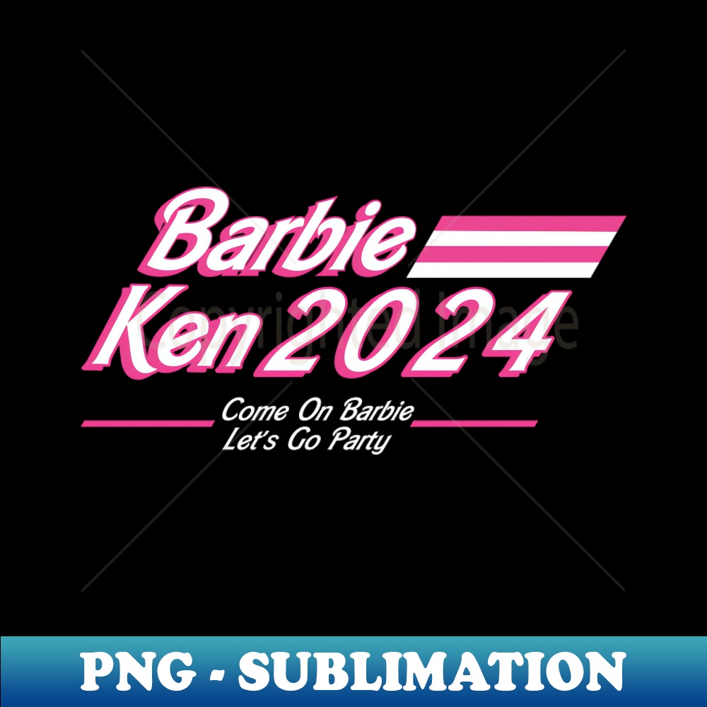 BARBIE KEN 2024 FOR PRESIDENT - Special Edition Sublimation | Inspire ...