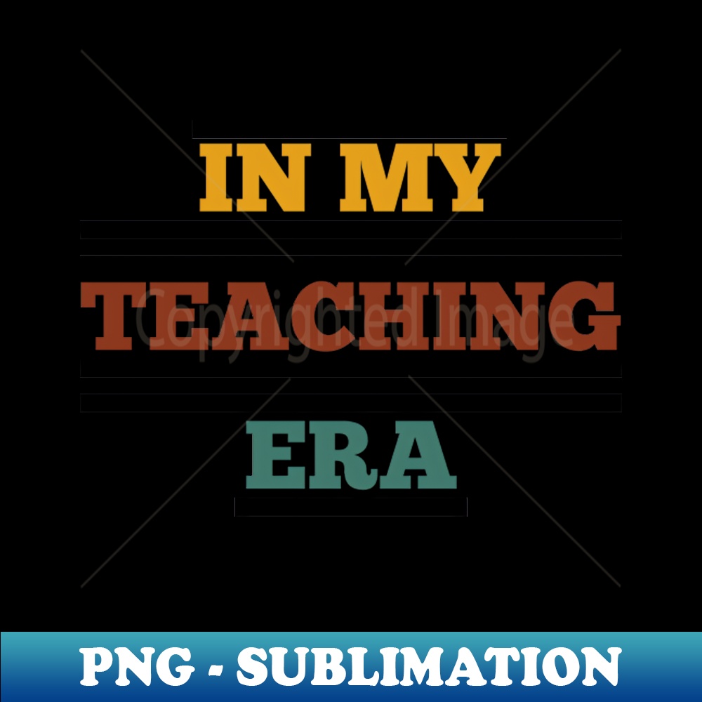 In my teacher era elementary teacher - Creative Sublimation | Inspire ...