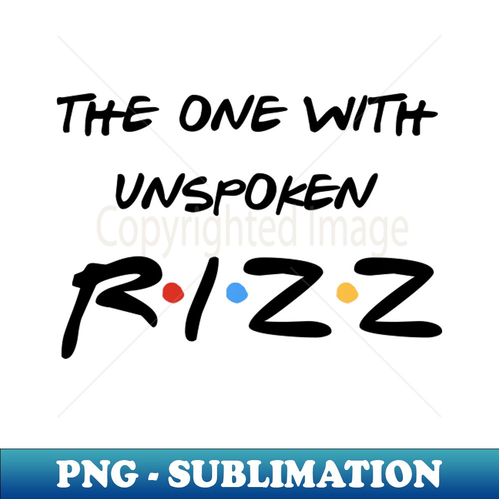 Unspoken Rizz - Instant PNG Sublimation Download - Unleash Y | Inspire ...