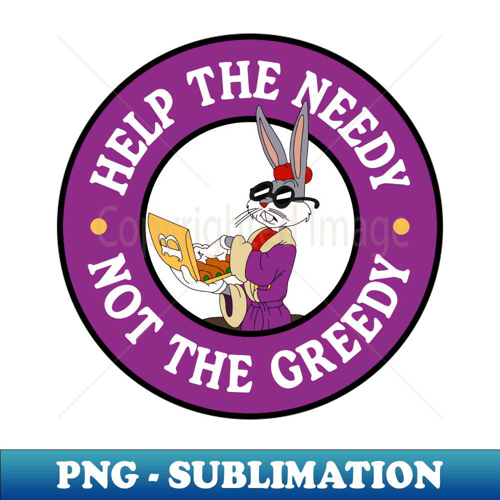 Help The Needy Not The Greedy - Anti Billionaires - Creative | Inspire ...