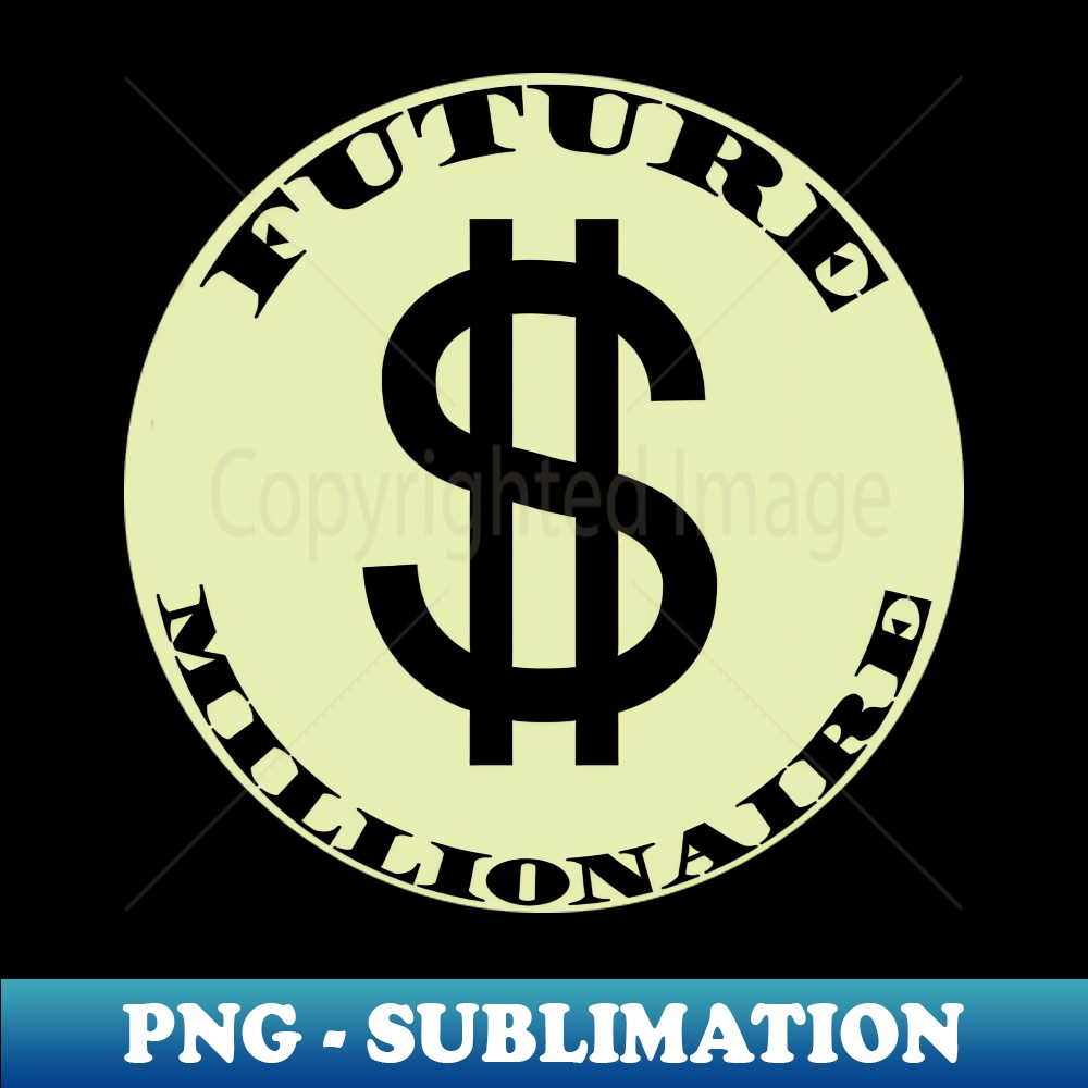 Future Millionaire Dollar Sign Money Crypto Cryptocurrency | Inspire Uplift