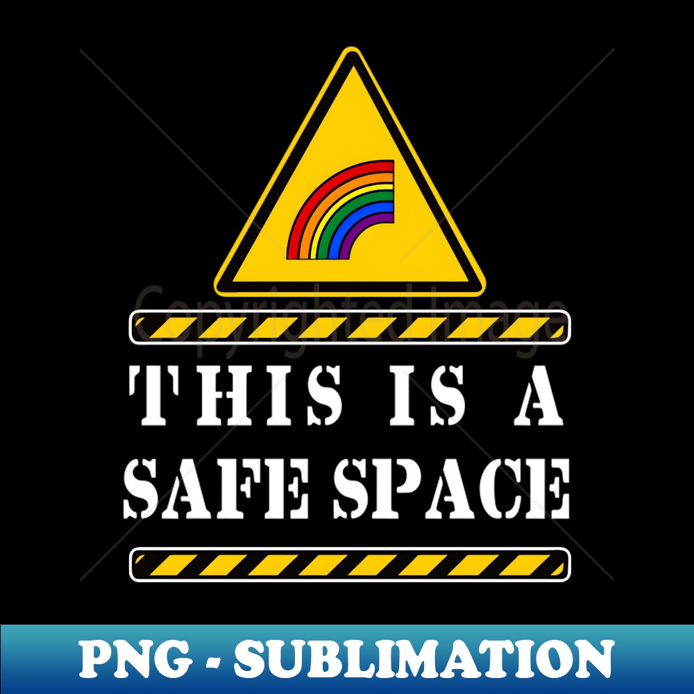 THIS IS A SAFE SPACE LGBTQIA - Exclusive Sublimation Digital - Inspire ...