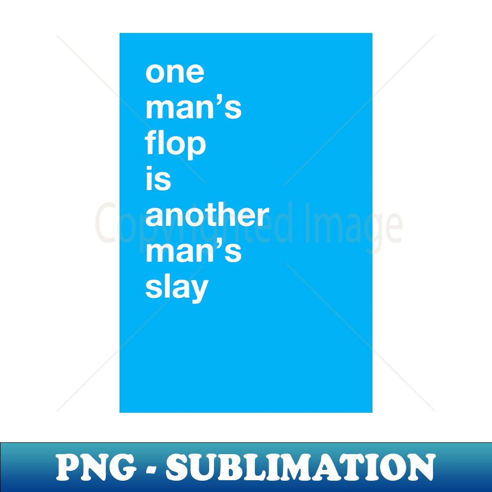 one mans flop is another mans slay Funny Gay Greeting Card - | Inspire ...