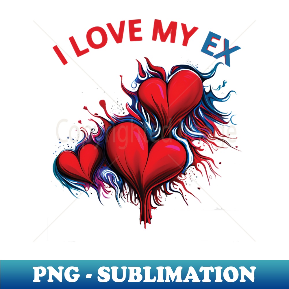 i love my ex - PNG Transparent Digital Download File for Sub | Inspire ...